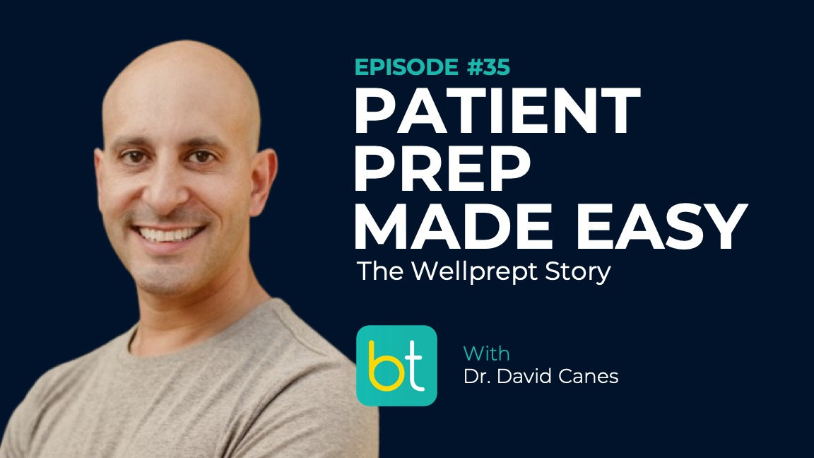 Patient Preparation Made Easy: The Wellprept Story | BackTable Industry ...