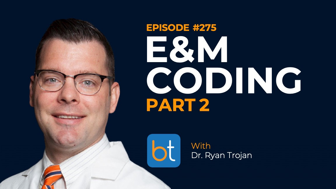 E&M Coding Part 2 | BackTable VI Podcast
