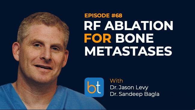 RF Ablation Therapy for Bone Metastases | BackTable VI Podcast