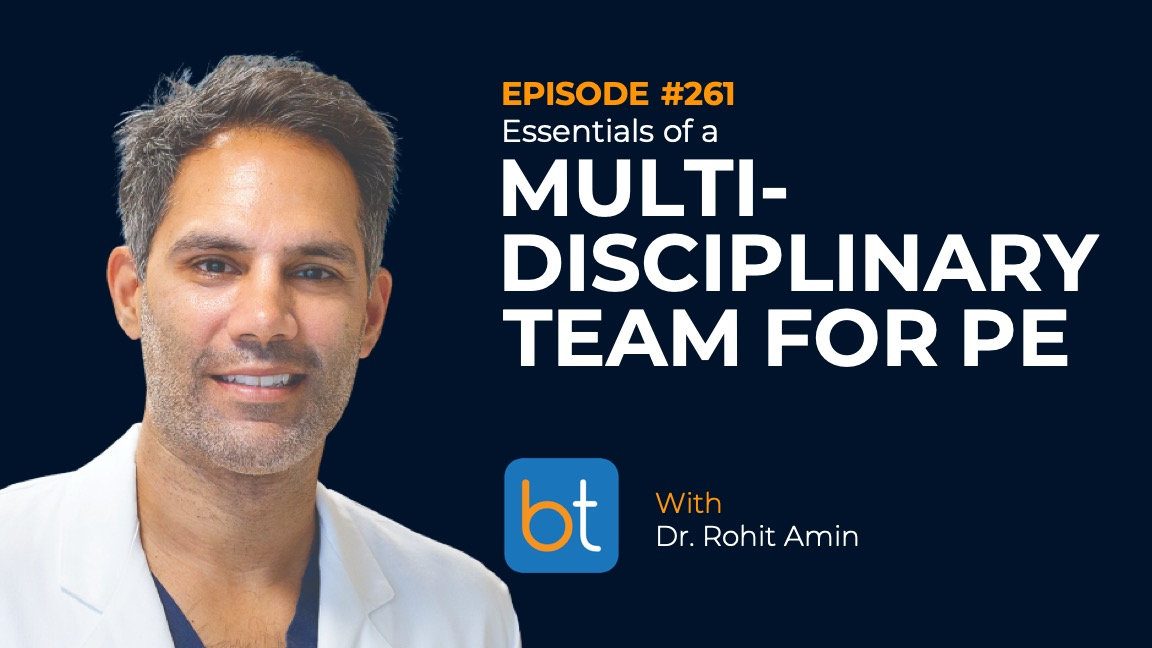 Essentials of a Multidisciplinary Team for PE | BackTable VI Podcast