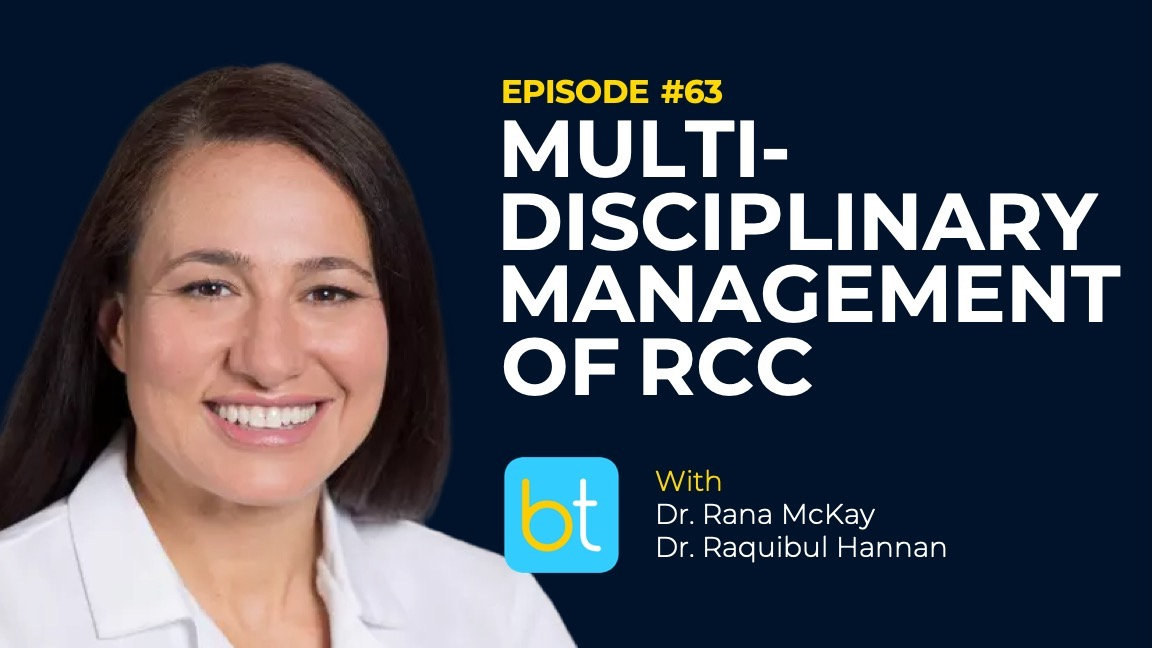 Multidisciplinary Management of RCC | BackTable Urology Podcast
