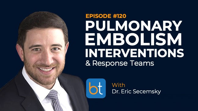 Pulmonary Embolization Interventions & Response Teams | BackTable VI ...