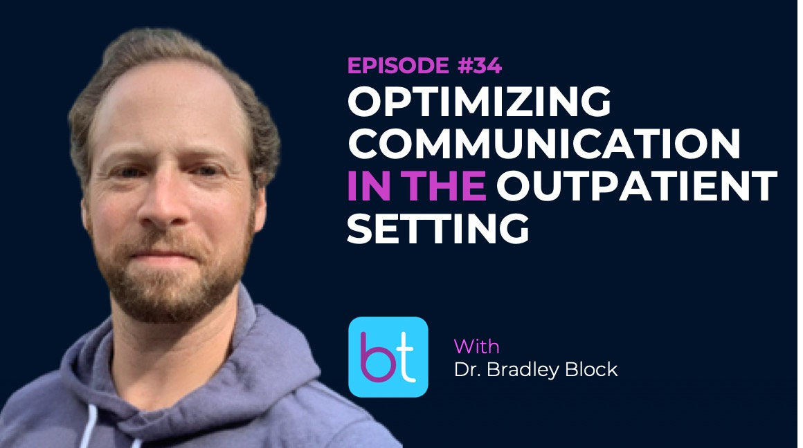 Optimizing Communication in the Outpatient Setting | BackTable ENT Podcast