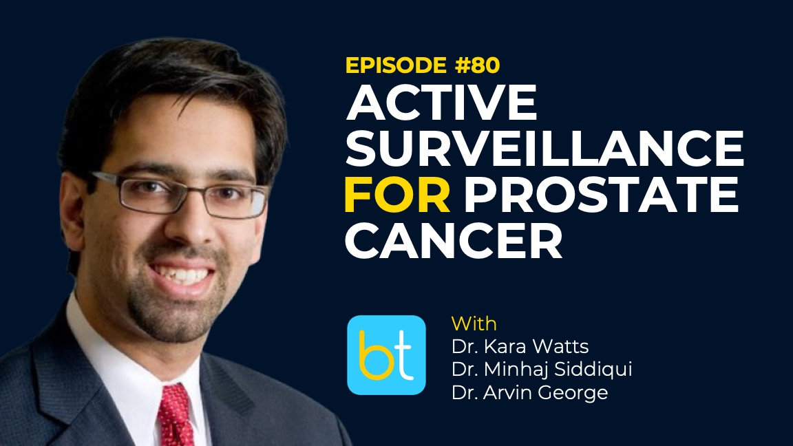 Active Surveillance for Prostate Cancer | BackTable Urology Podcast