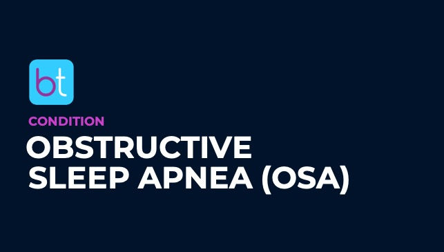 Obstructive Sleep Apnea (OSA) Condition Overview | BackTable ENT