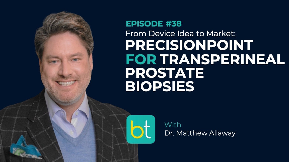 From Device Idea to Market: PrecisionPoint for Transperineal Prostate ...
