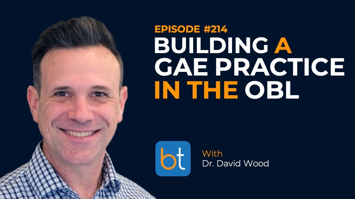 Building a GAE Practice in the OBL | BackTable VI Podcast