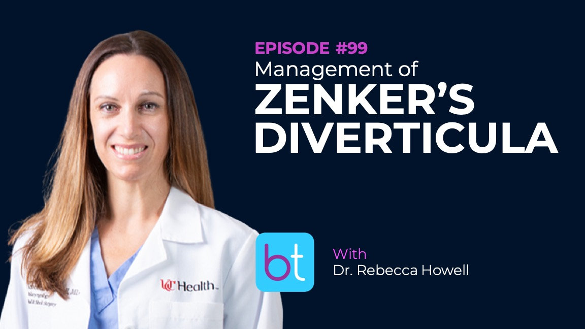 Management of Zenker’s Diverticula | BackTable ENT Podcast