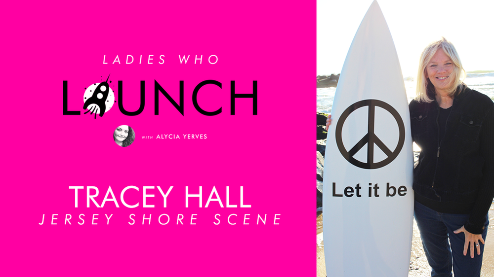 Ladies Who Launch, #5: Tracey Hall of Jersey Shore Scene