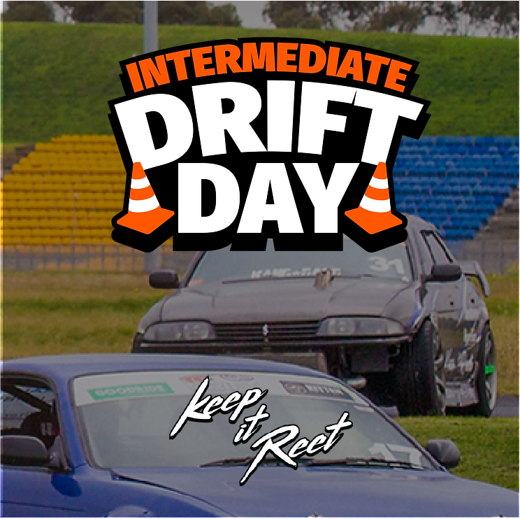 Intermediate Drift Day - Keep It Reet | Calder Park Raceway
