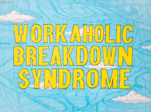 "Workaholic Breakdown Syndrome" by Louis DeMarco | Project Onward