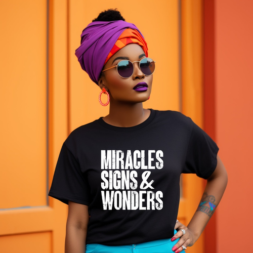 Miracles Signs & Wonders Tee | For Her By Her