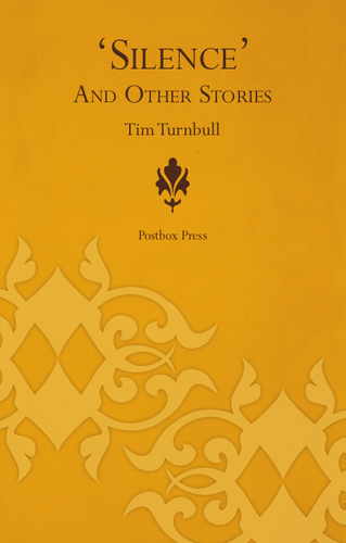 'Silence' and other stories | Tim Turnbull | Red Squirrel Press