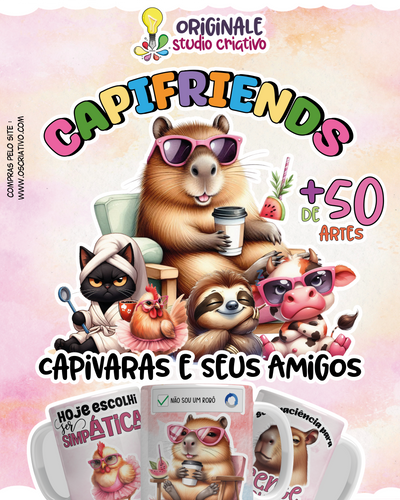 CapiFriends - Capivaras e Suas Amigas! | Originale S Criativo