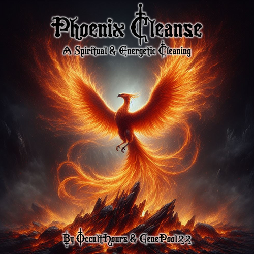 Phoenix Cleanse | Occult Hours