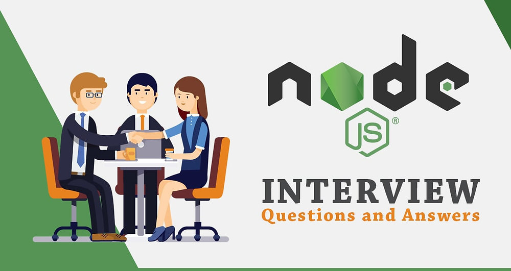 NodeJs Interview Questions and Answers NodeJs Interview Questions and Answers