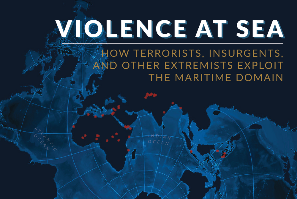 Violence at Sea: How Terrorists, Insurgents, and Other Extremists ...
