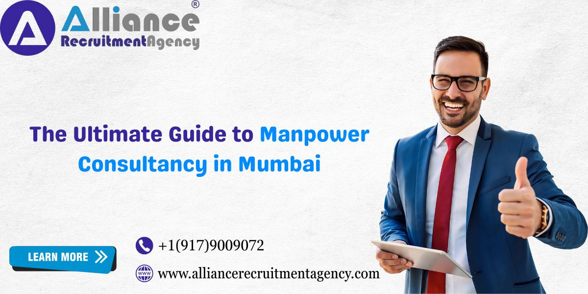 The Ultimate Guide to Manpower Consultancy in Mumbai