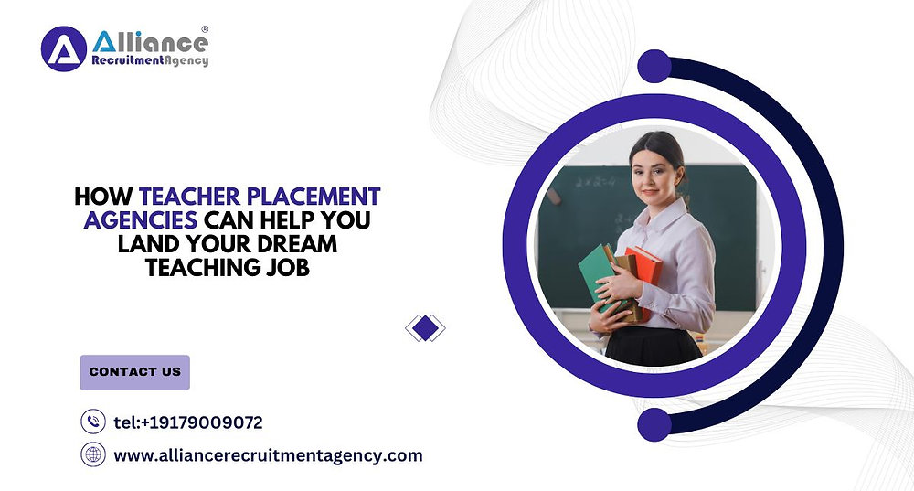 How Teacher Placement Agencies Can Help You Land Your Dream Teaching Job