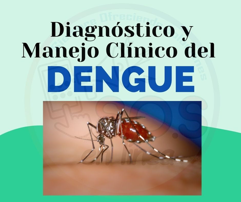 Diagnóstico y Manejo Clínico de Dengue