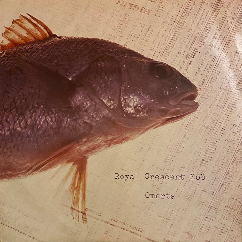 Royal Crescent Mob - Omerta