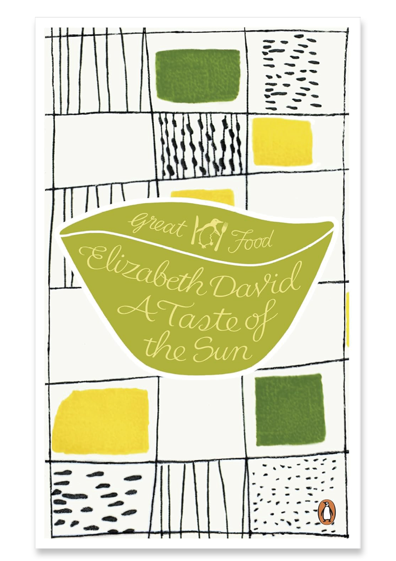 A Taste of the Sun | Elizabeth David