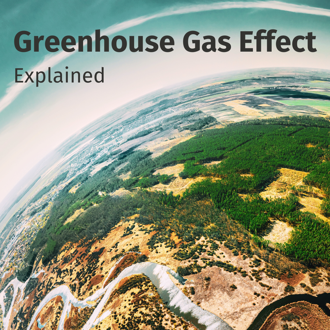 Greenhouse Gas Effect: Explained
