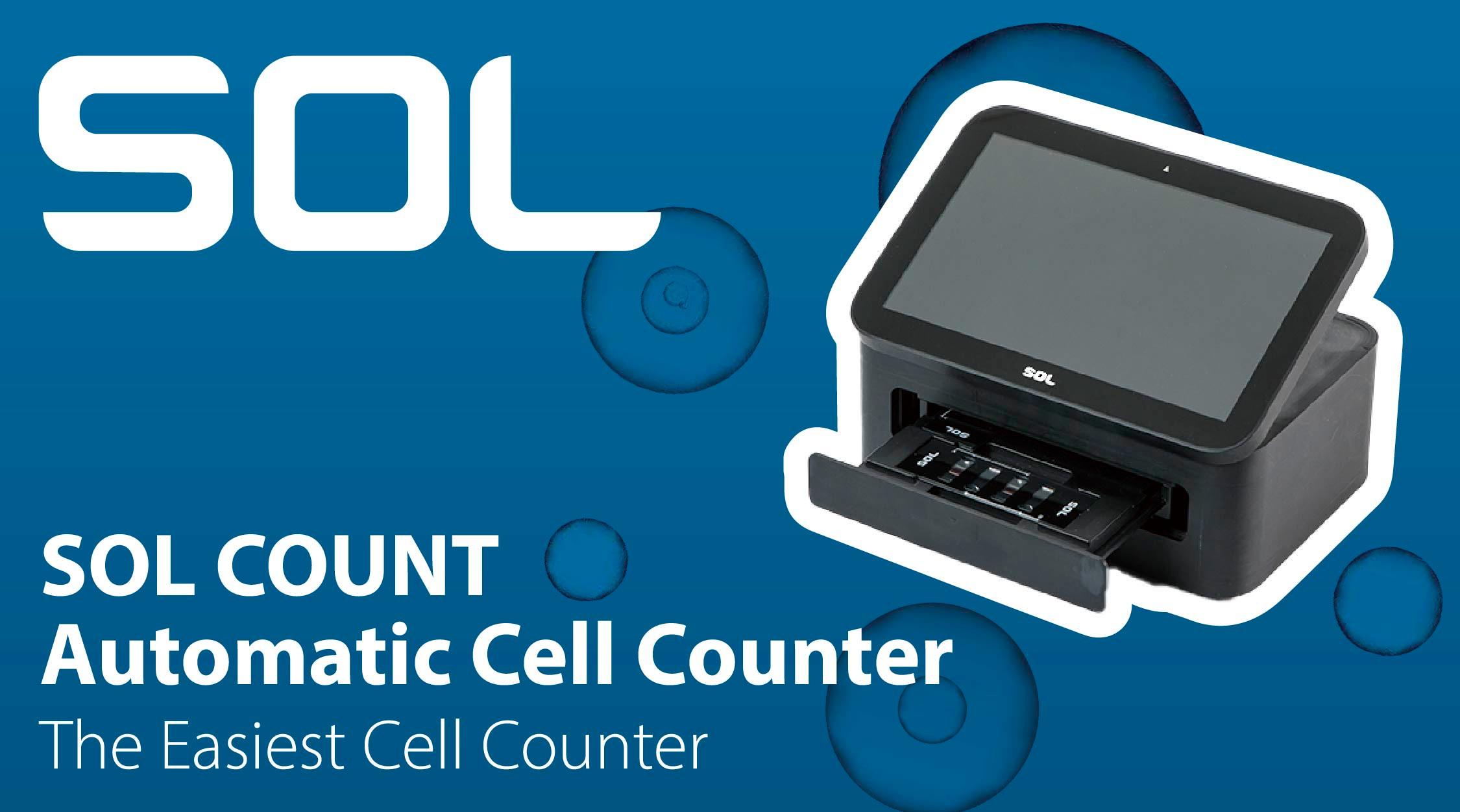SOL COUNT Automatic Cell Counter - The Easiest Cell Counter SOL COUNT Automatic Cell Counter - The Easiest Cell Counter