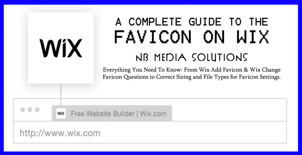 A Complete Guide to the Favicon on Wix | Add Change | Wix Favicon