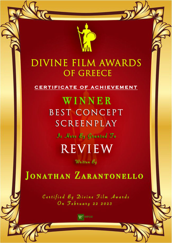 REVIEW WON BEST CONCEPT SCREENPLAY AWARD !!! CONGRATULATIONS