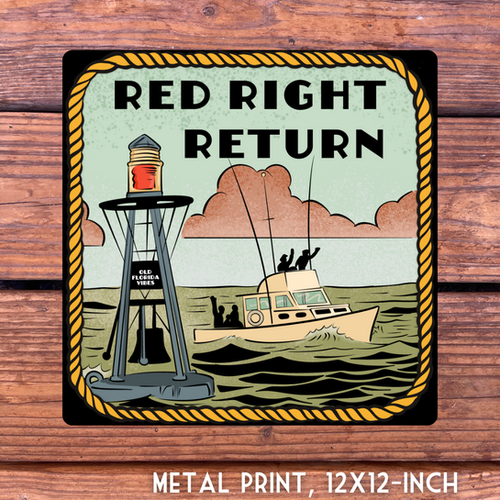 Red, Right, Return Metal Sign | Old Florida Vibes