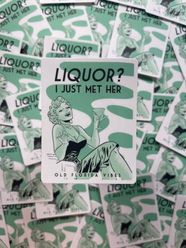 Liquor Sticker | Old Florida Vibes