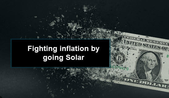 How Solar Panels help you fight inflation