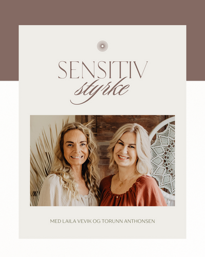 Sensitiv Styrke | Torunn Anthonsen