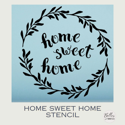 Home Sweet Home Stencil | Gathered: A Native M