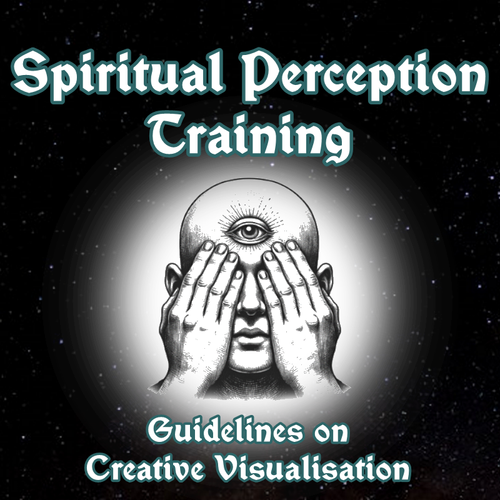 Spiritual Perception Training - Guidelines on Creative Visualisation ...
