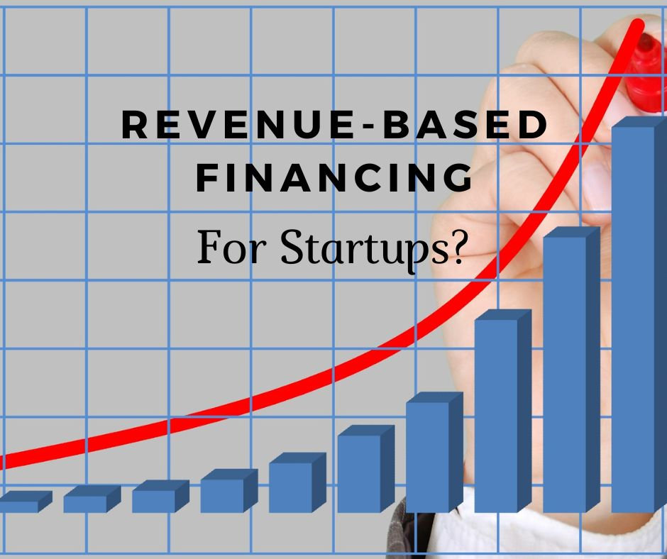 Revenue-Based Financing For Startups Shows The Evolution of MCAs