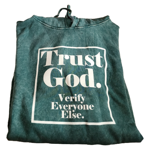 Trust God. Verify Everyone Else Hoodie | The Mahogany Box