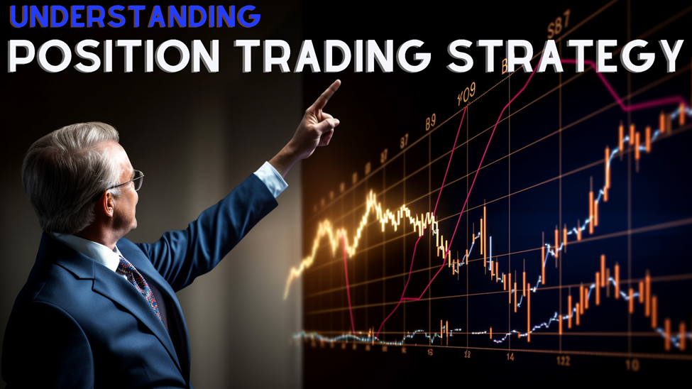 What is Positional trading | The Art of Position Forex Trading