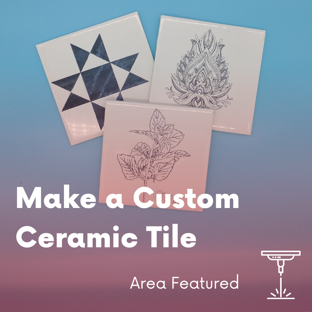 Make a Custom Ceramic Tile: Intro to the Laser Cutter | WSMixxer