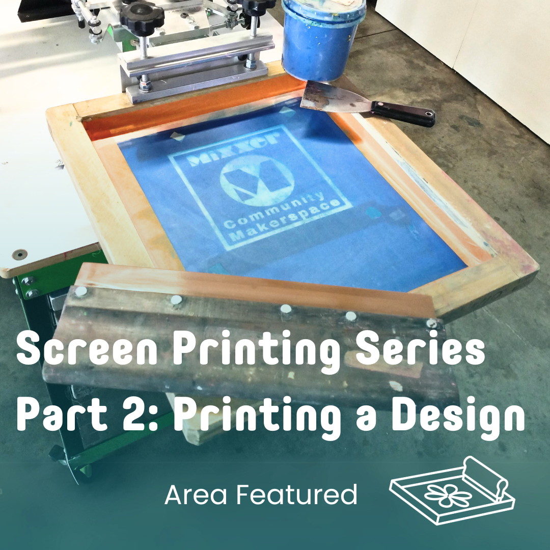 Screen Printing Series Part 2: Printing a Design | WSMixxer