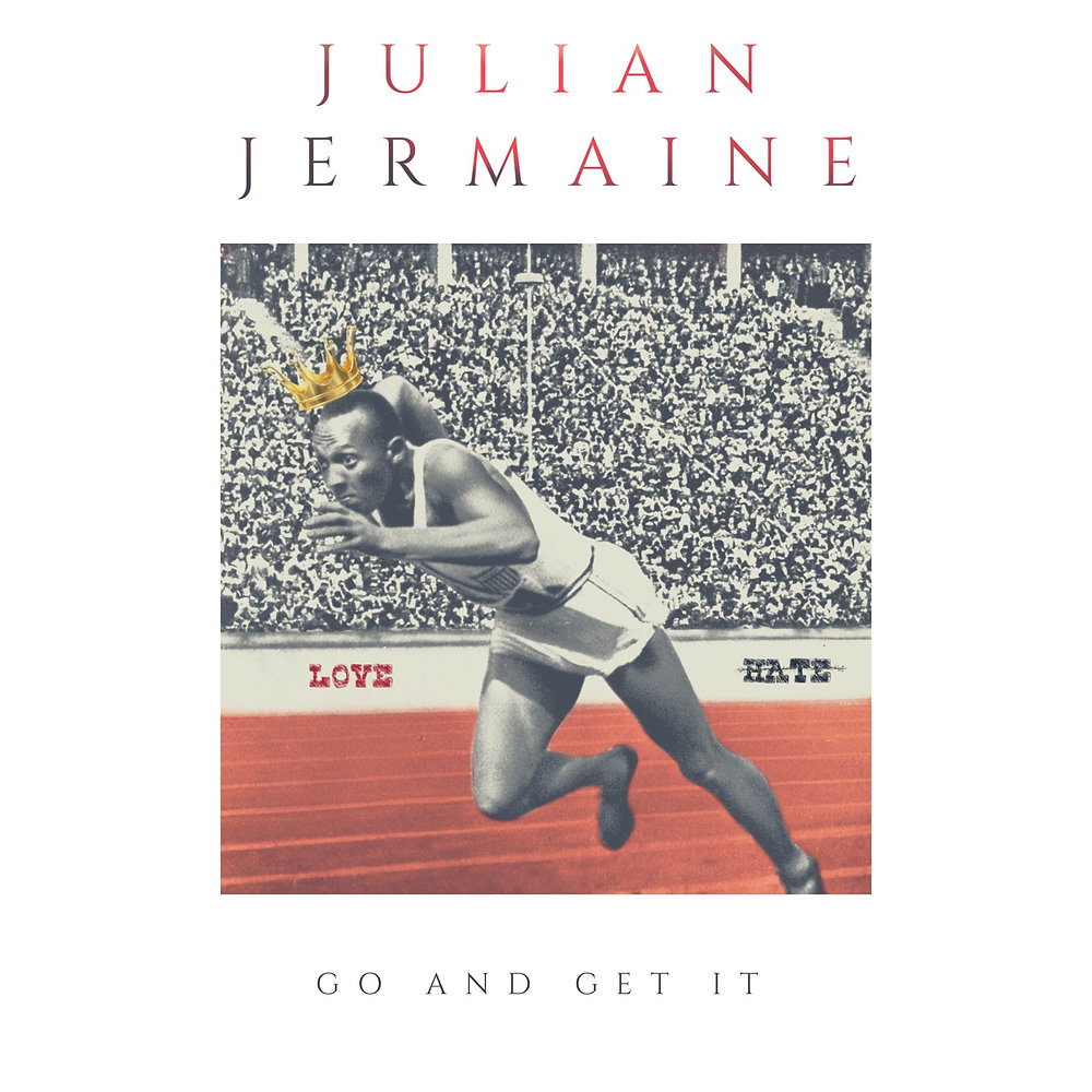 Julian Jermaine Is Ambitious and Always Ready To “Go And Get It”