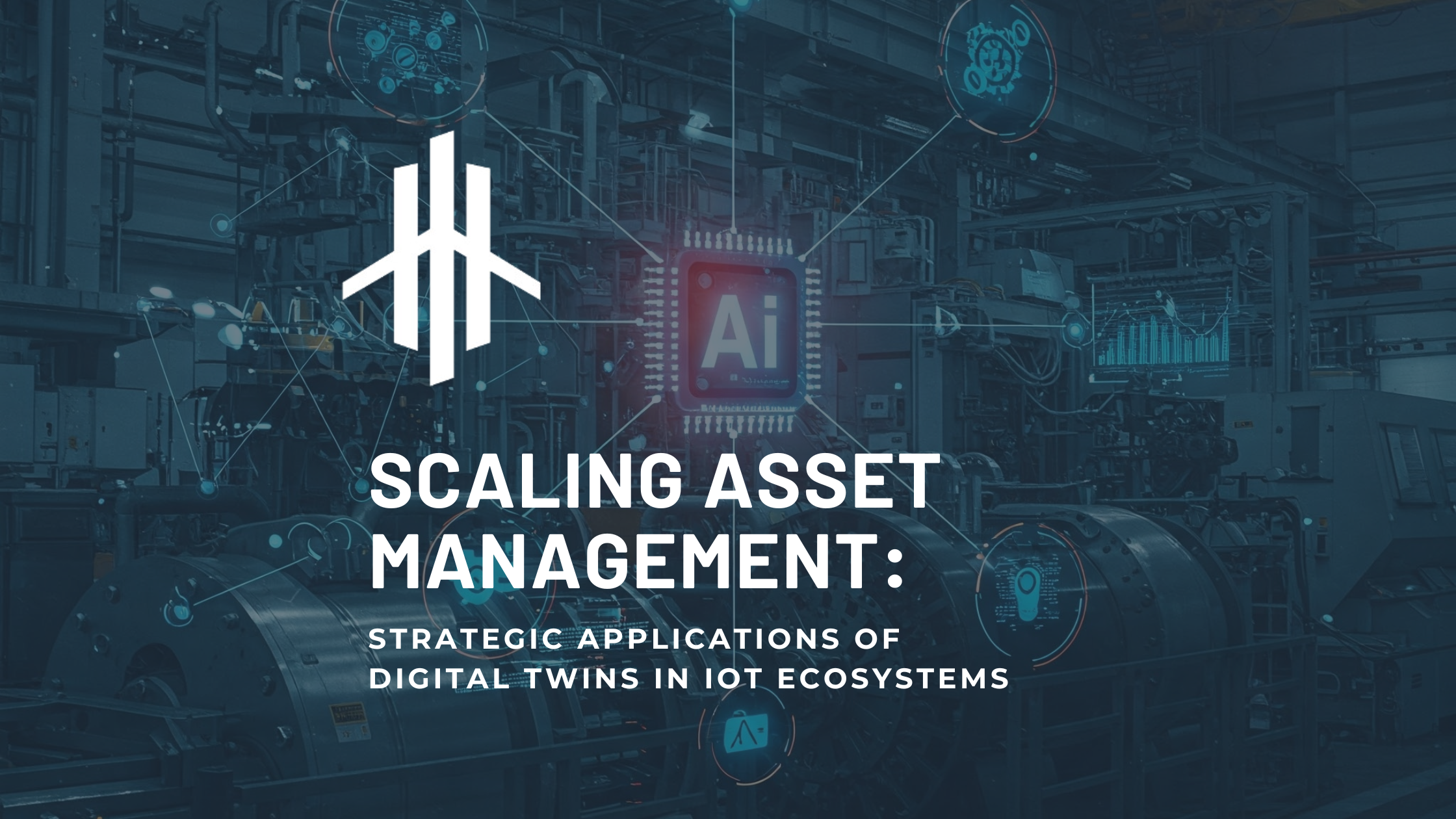 Scaling Asset Management: Strategic Applications of Digital Twins in IoT Ecosystems