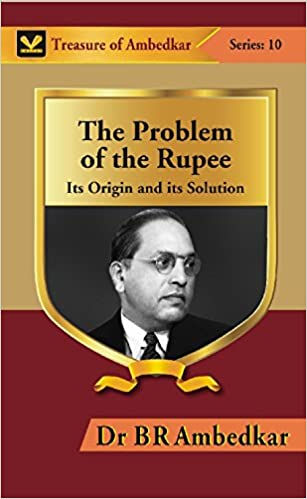 On Economics, Banking and Trades: A Critical Overview of Ambedkar's ...