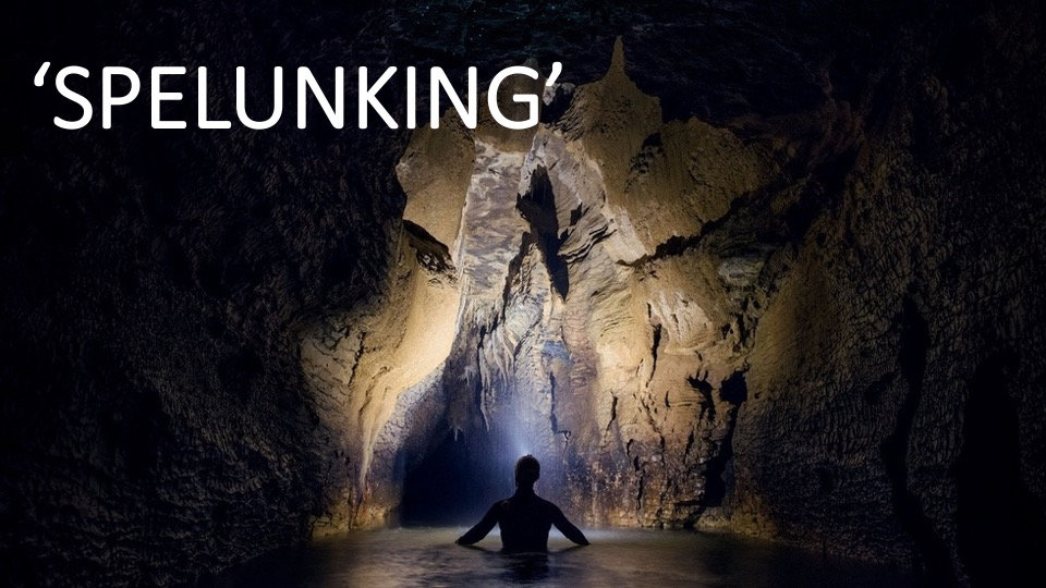 SPELUNKING