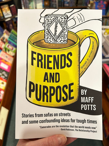 Friends and Purpose - Maff Potts | Wallingford Bookshop