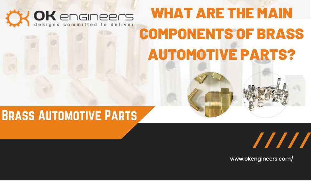 What are the Main Components of Brass Automotive Parts?