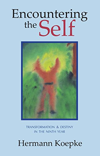 Encountering the Self: Transformation and Destiny in the Ninth Year ...