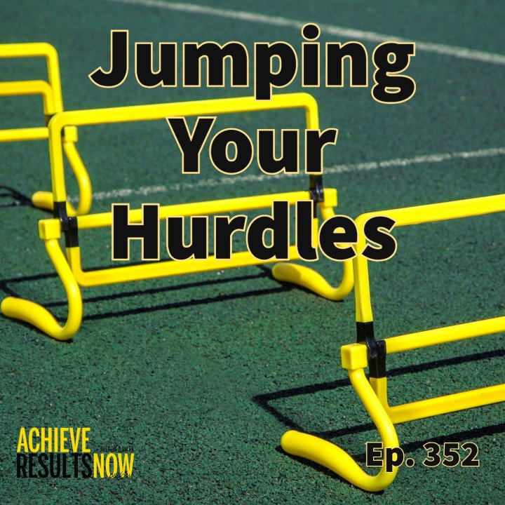 Jumping Your Hurdles to increase knowledge, overcoming failure and set ...
