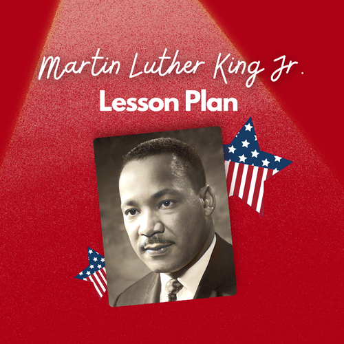 Martin Luther King Jr. Lesson Plan | Teachers Helping Tea
